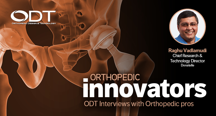 Best Practices for Process Validation—An Orthopedic Innovators Q&A - ODT