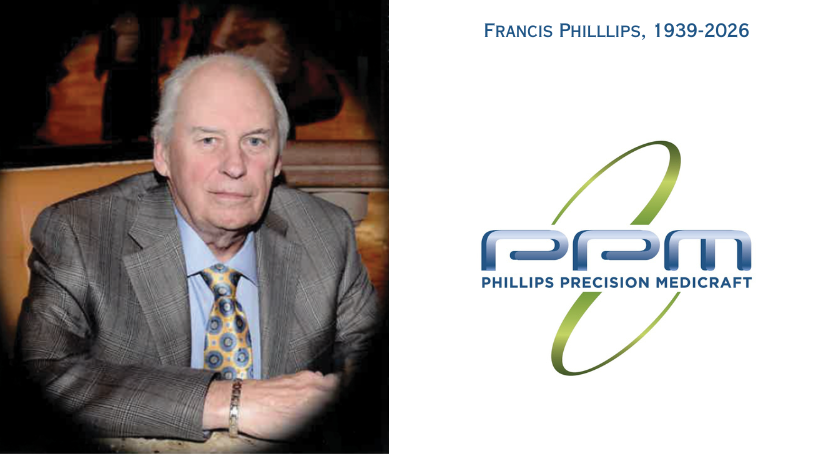 Phillips Precision Medicraft Mourns Passing of its Founder - ODT